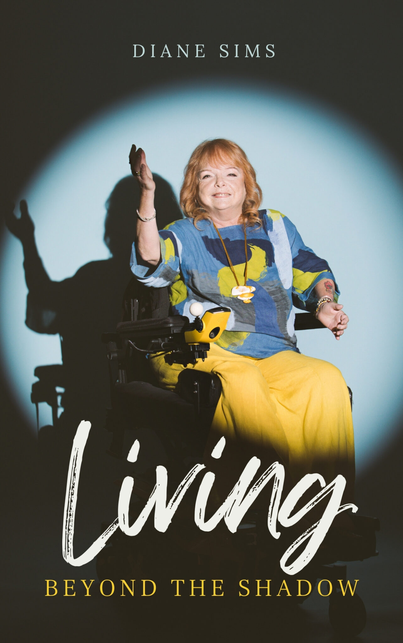 Living Beyond The Shadow - Diane Sims - Tagona Press